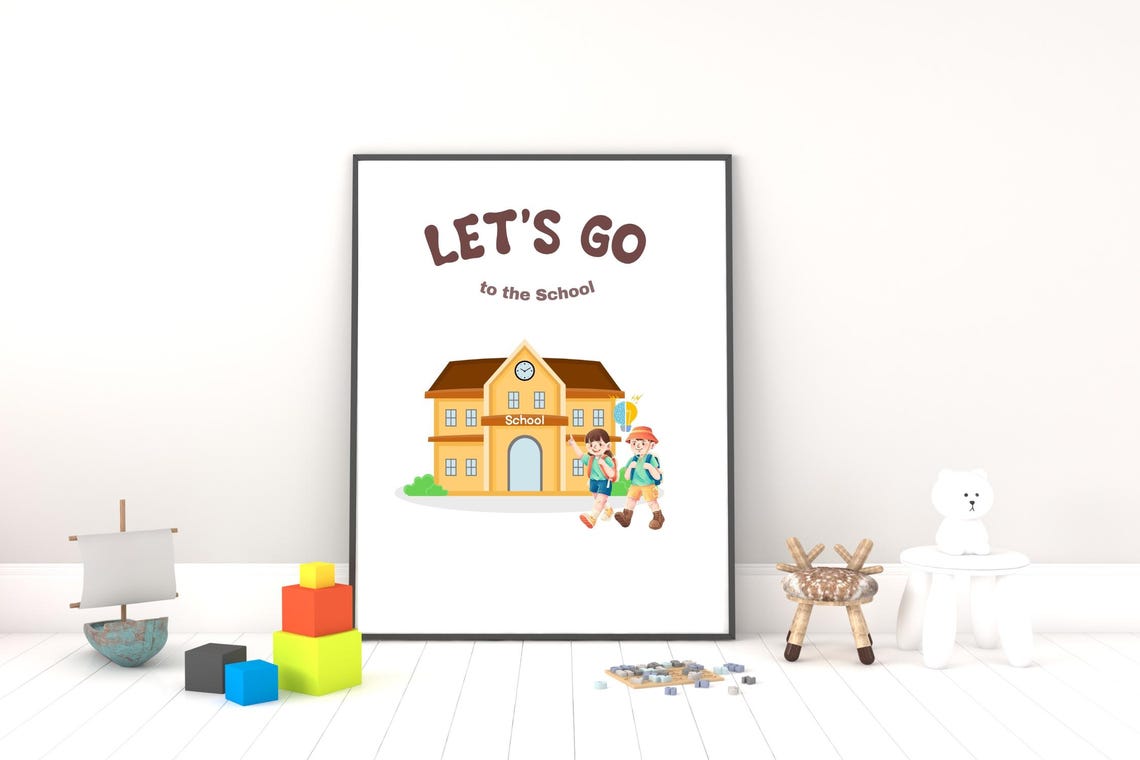 Let's Go to the School,educational Wall Art,classroom Decor,clasroom ...