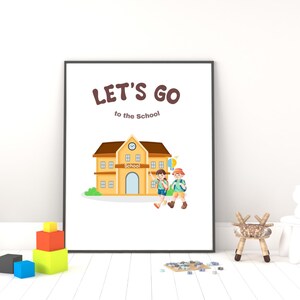 Let's Go to the School,educational Wall Art,classroom Decor,clasroom ...