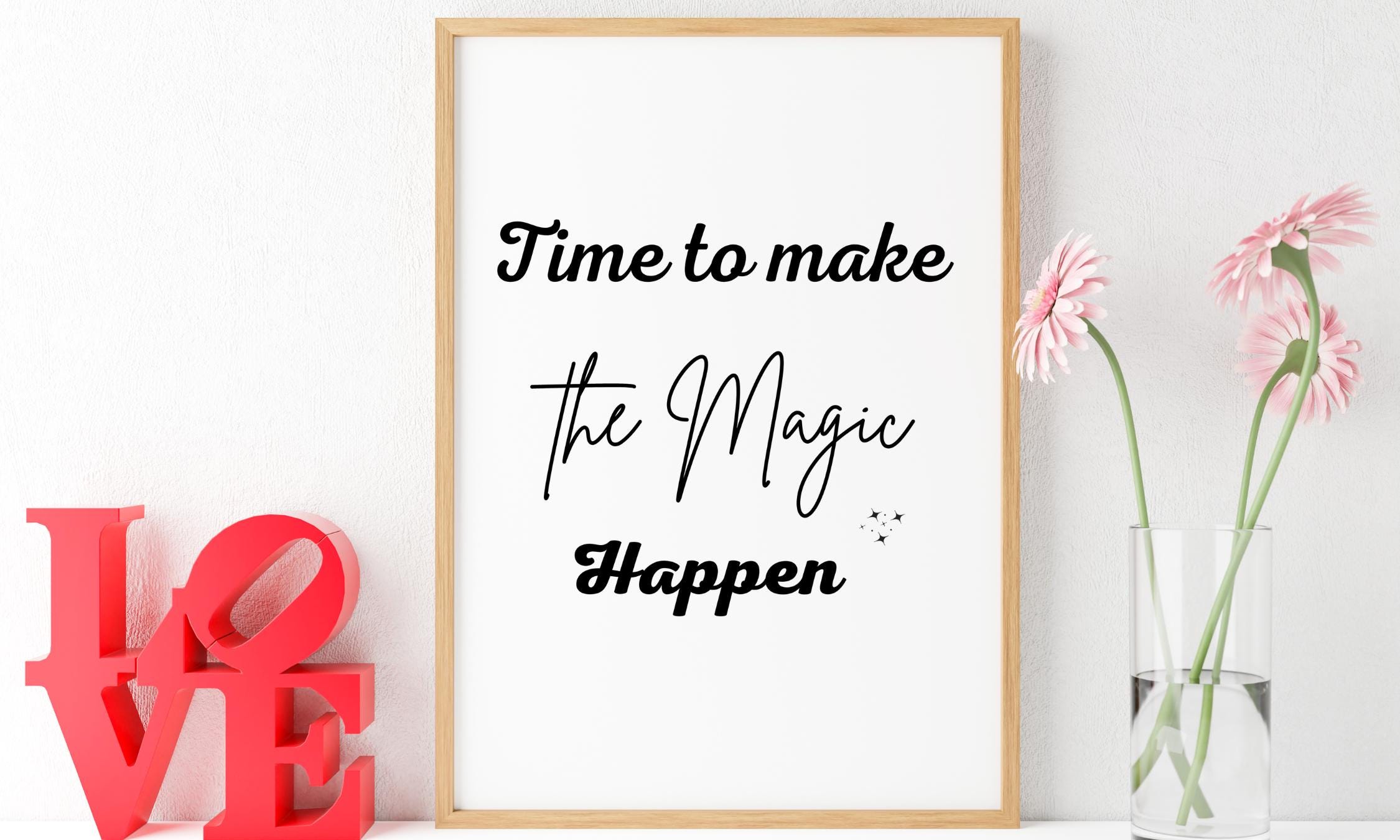 Time to Make the Magic Happen Quote Print Inspirational Quote ...