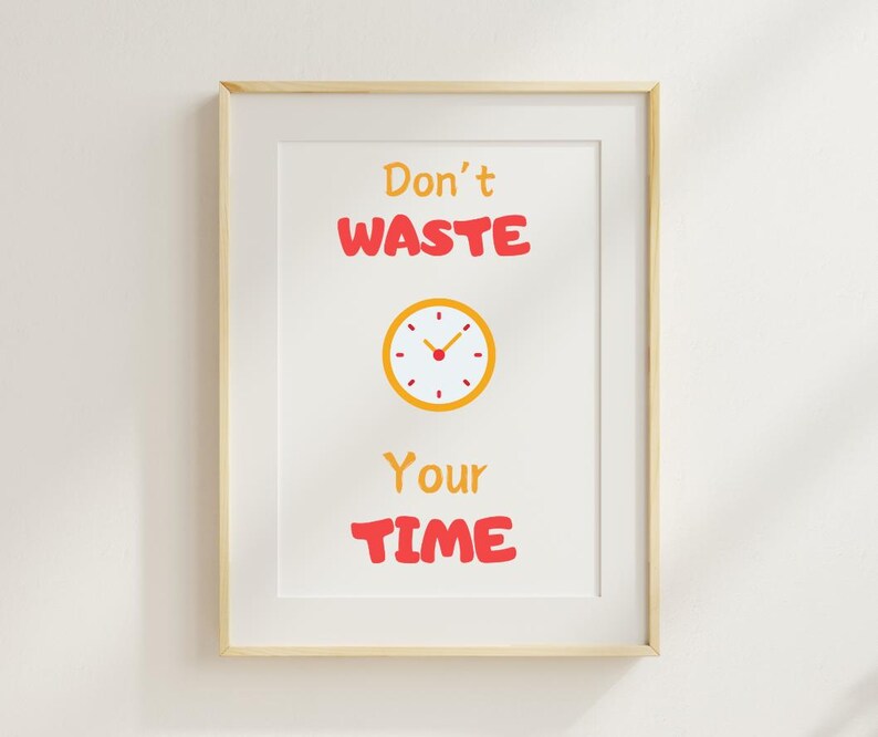 Don't Waste Your Time Boho Classroom Decor Playroom Wall Art Classroom ...