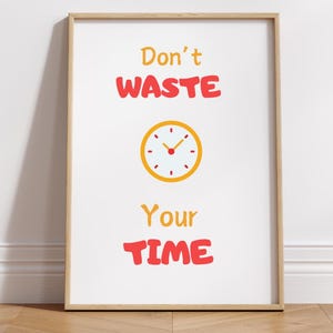 Don't Waste Your Time Boho Classroom Decor Playroom Wall Art Classroom ...