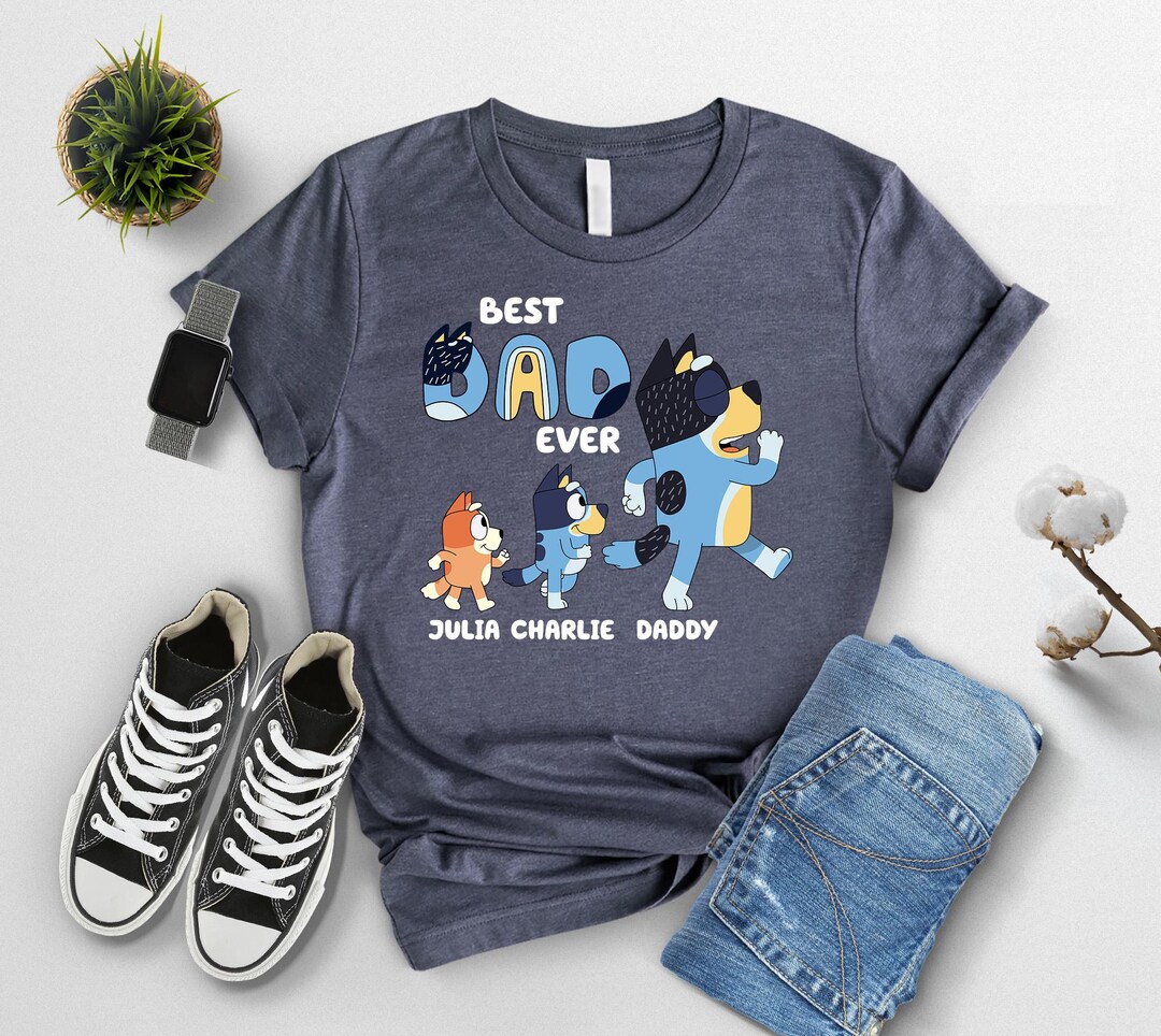 Custom Bluey Dad T-shirt With Kids Names, Best Dad Ever Bluey Shirt ...