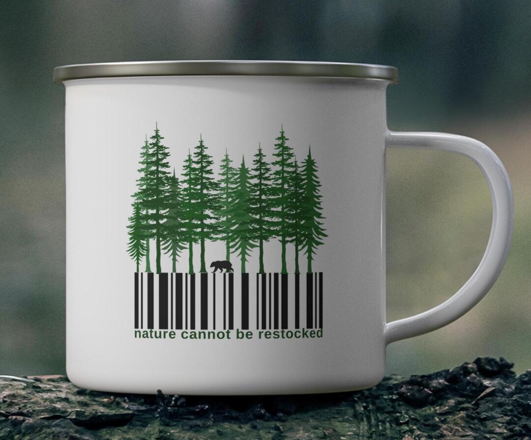 Nature Cannot Be Restocked Unbreakable Enamel Camping Mug, Earth Day ...