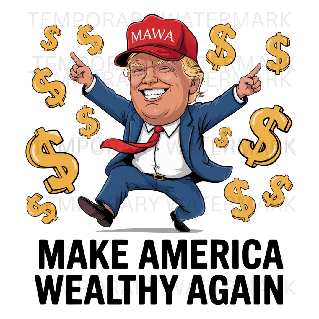 Trump Tariff PNG – MAWA Make America Wealthy Again 2025 Digital Clipart ...