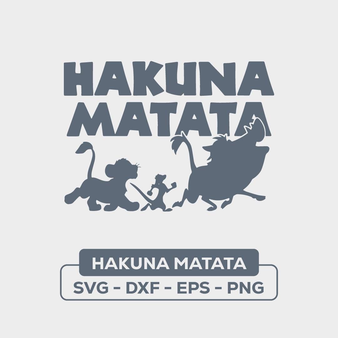 Hakuna Matata SVG File for Cricut, Lion King Cutting File Bundle, Dxf ...
