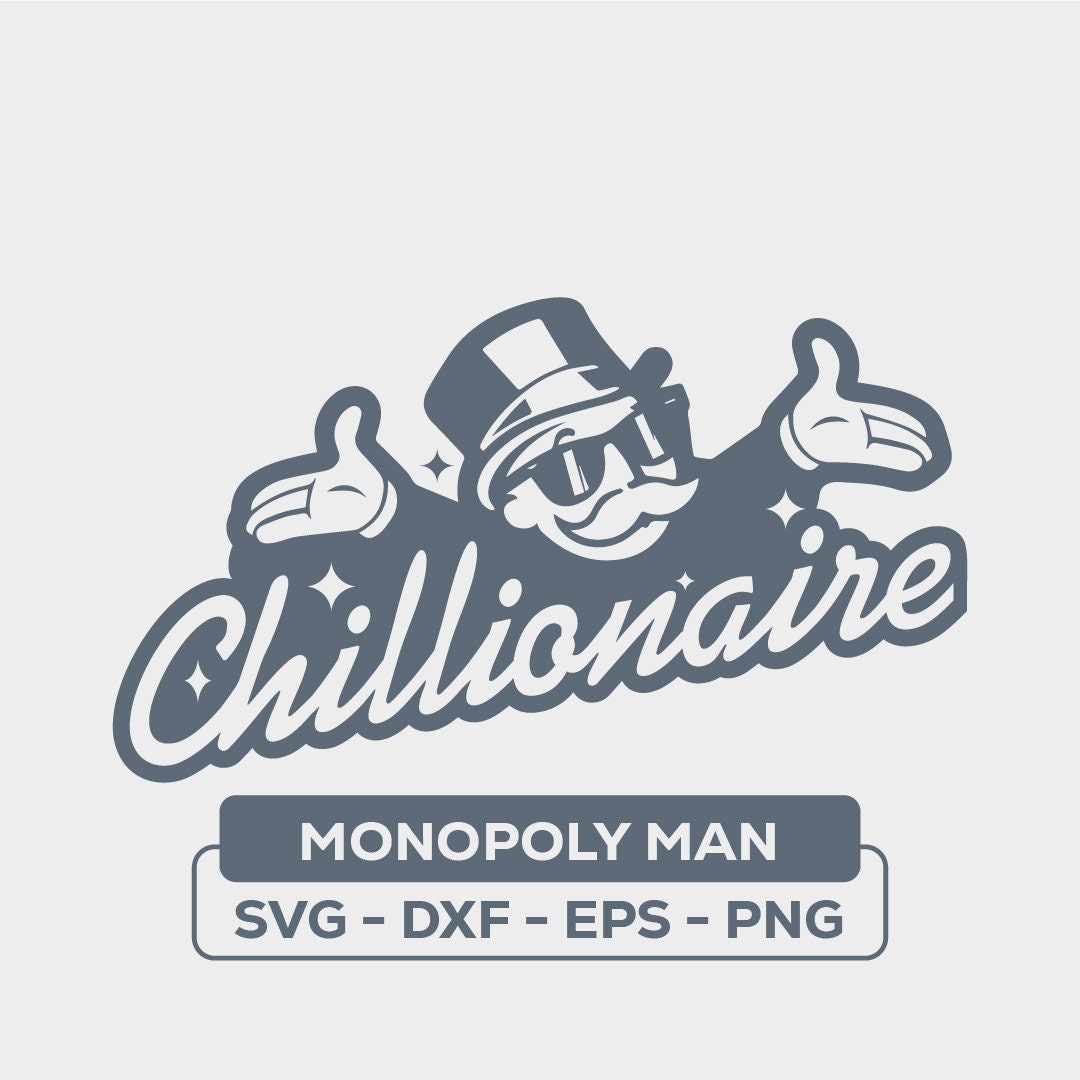 Monopoly Man SVG & DXF Digital Download Monopoly Man Chillionaire ...