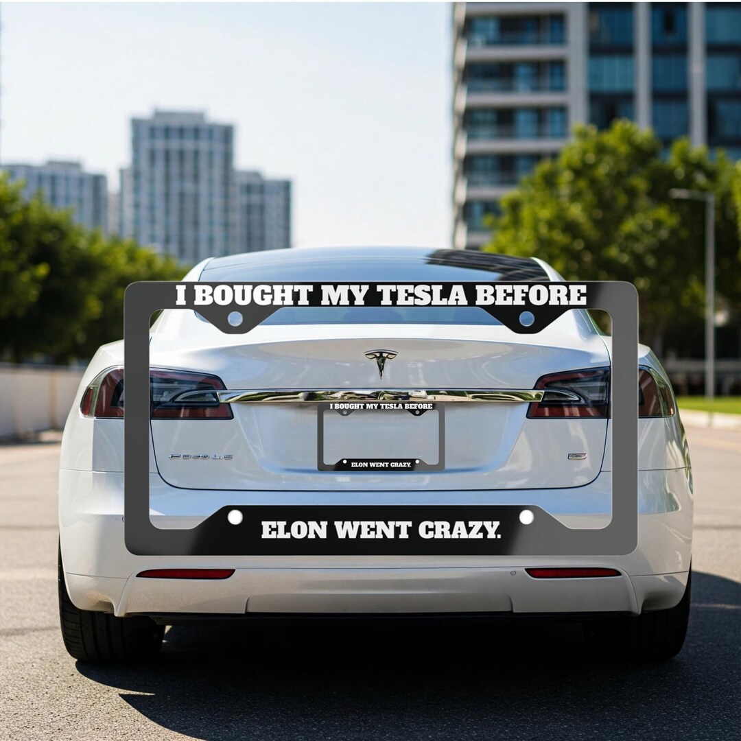 I Bought My Tesla License Plate Frame, Funny Car Accessory, Gift for ...