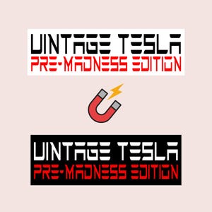 Vintage Tesla Pre-madness Edition Magnet 10X3 - Colors Black and White ...