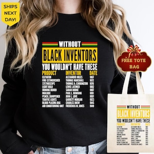 Without Black Inventors Sweatshirt, History of Forgotten Black Inventors, Black History Month ...