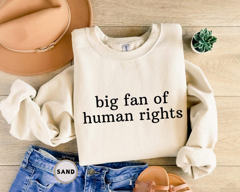Big Fan of Human Rights Sweatshirt, Activist Gift, Equality Sweatshirt ...