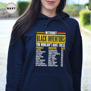 Without Black Inventors Sweatshirt, History of Forgotten Black Inventors, Black History Month ...