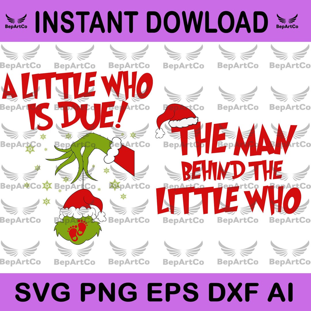 A Little Who is Baby Due SVG, the Man Behind the Little Who Svg ...