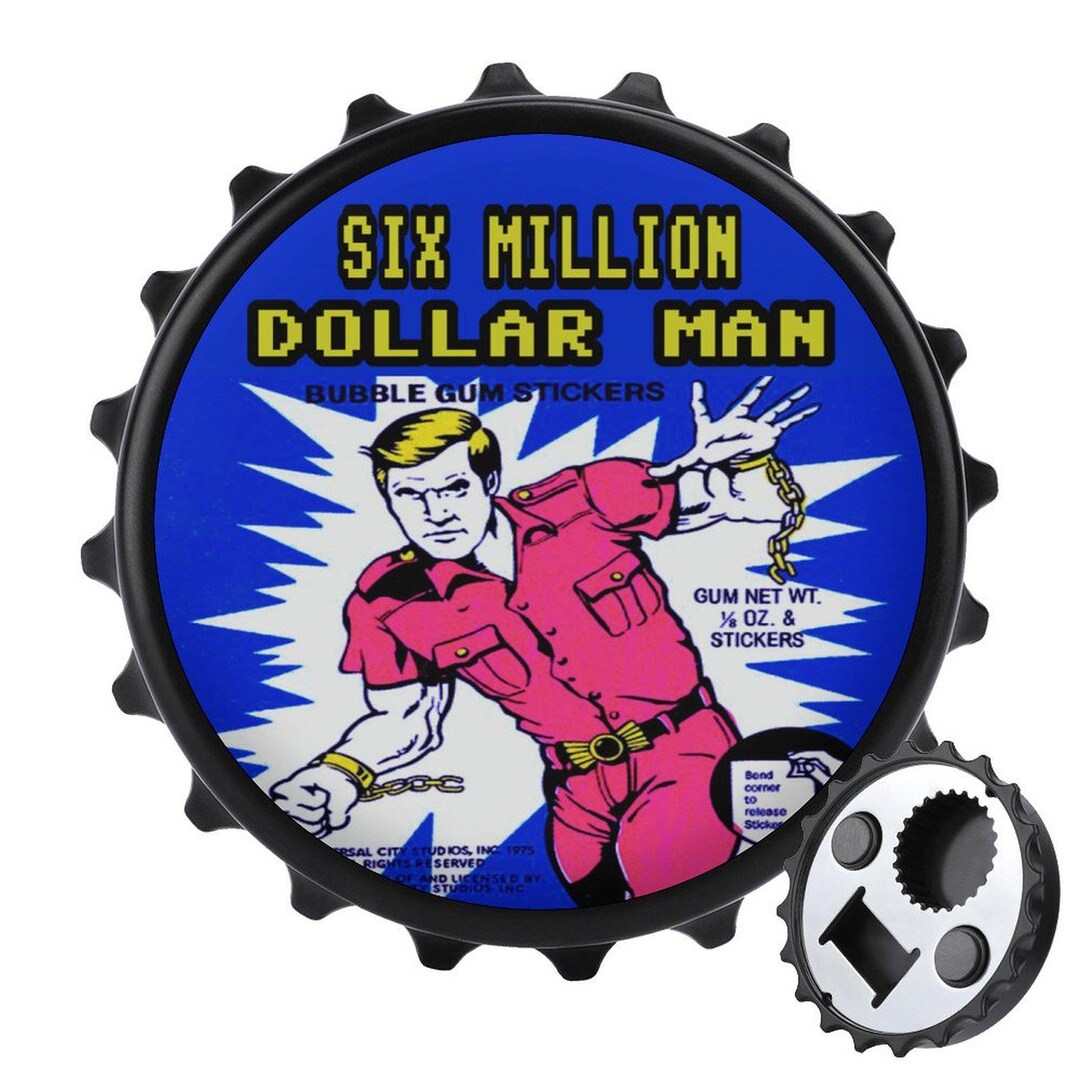Six Million Dollar Man Refrigerator Magnet & Bottle Opener, Fun Retro ...