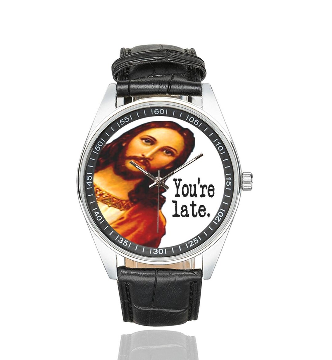 The JESUS You're Late Watch for Fans of Religious Humor - Etsy