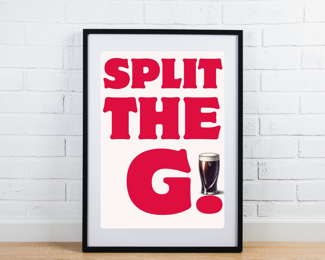 Split the G Guinness Wall Art – Funny Irish Pub Printable, Beer Lover ...