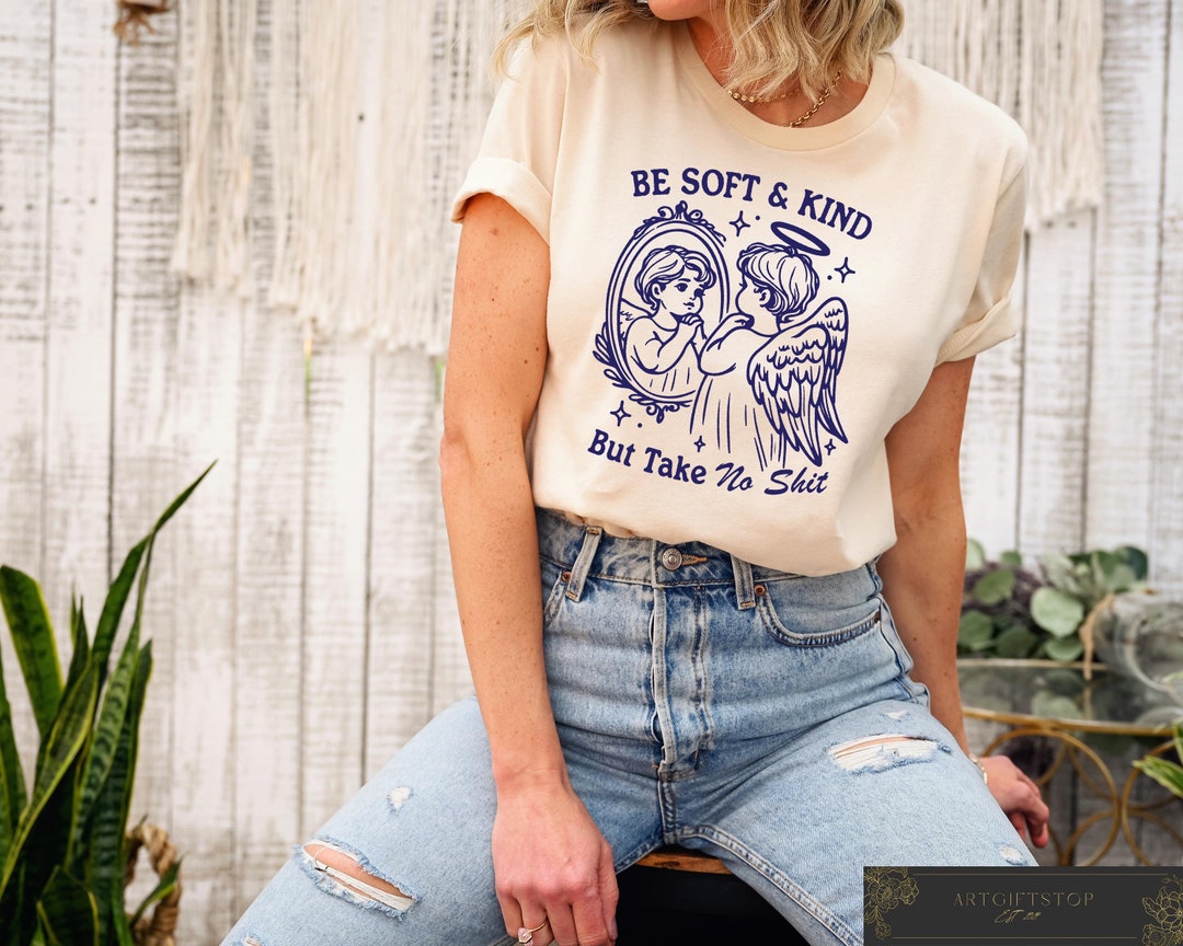 Be Soft and Kind but Take No Shit Shirt, Retro Animal T-shirt, Funny ...