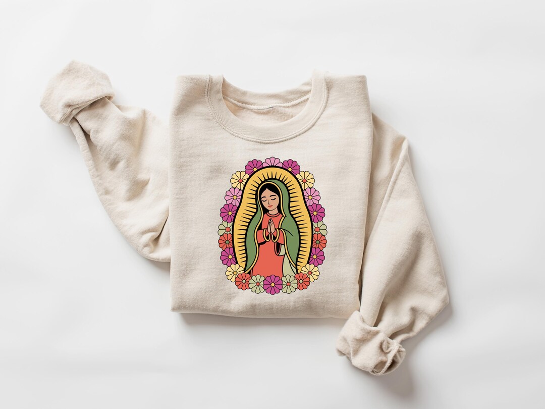 Our Lady of Guadalupe Sweatshirt, De Guadalupe Catholic Sweater, Faith ...