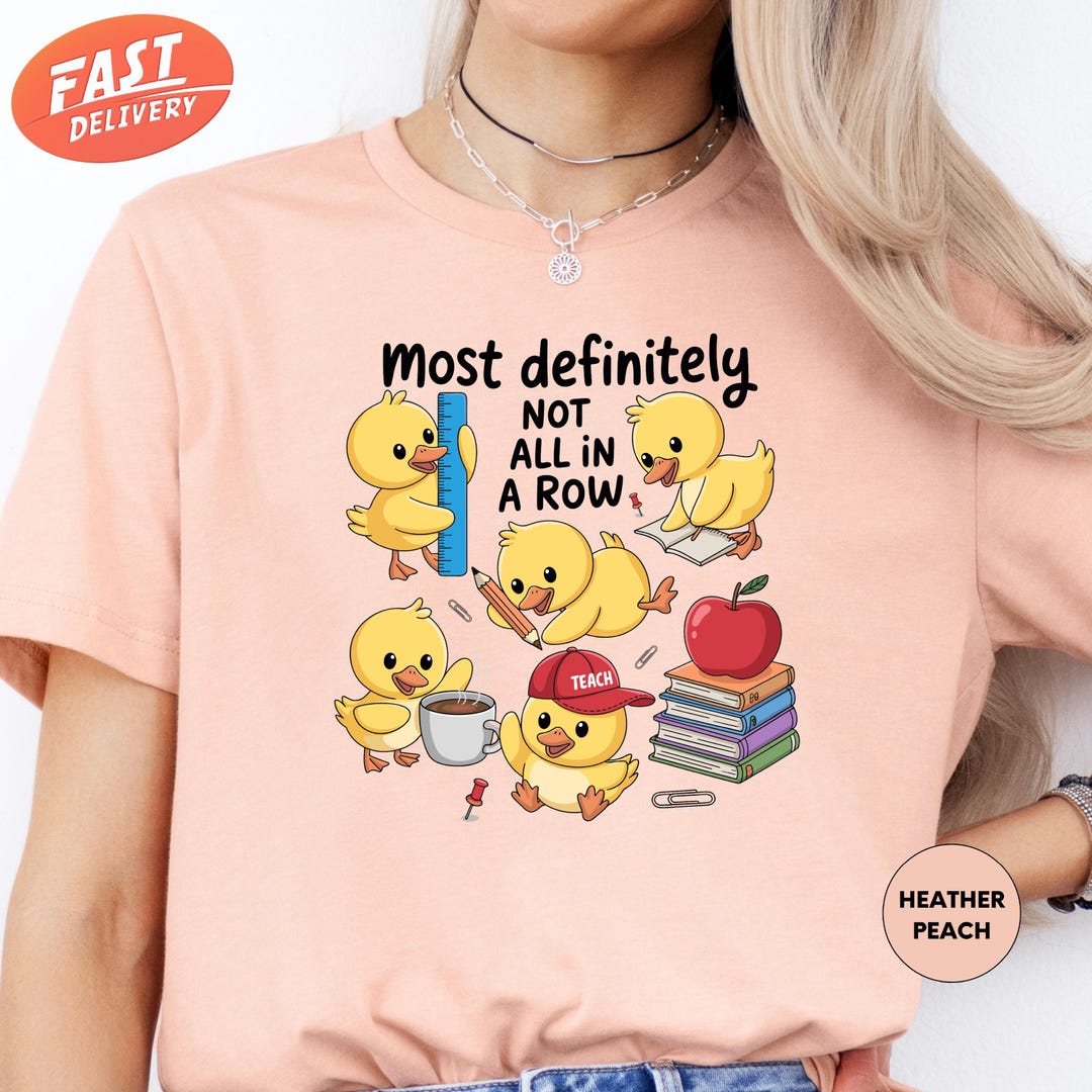 Most Definitely Not All in a Row Shirt, Funny Duck Shirt, Mental Health ...