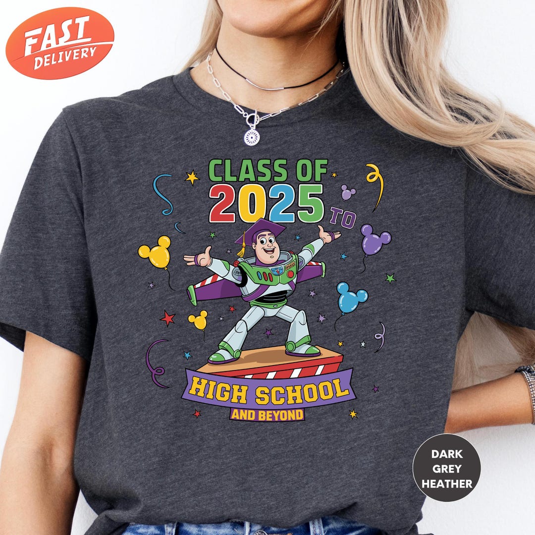 Toy Story Graduation Shirt, Class of 2025 Shirt, Buzz Lightyear Shirt ...