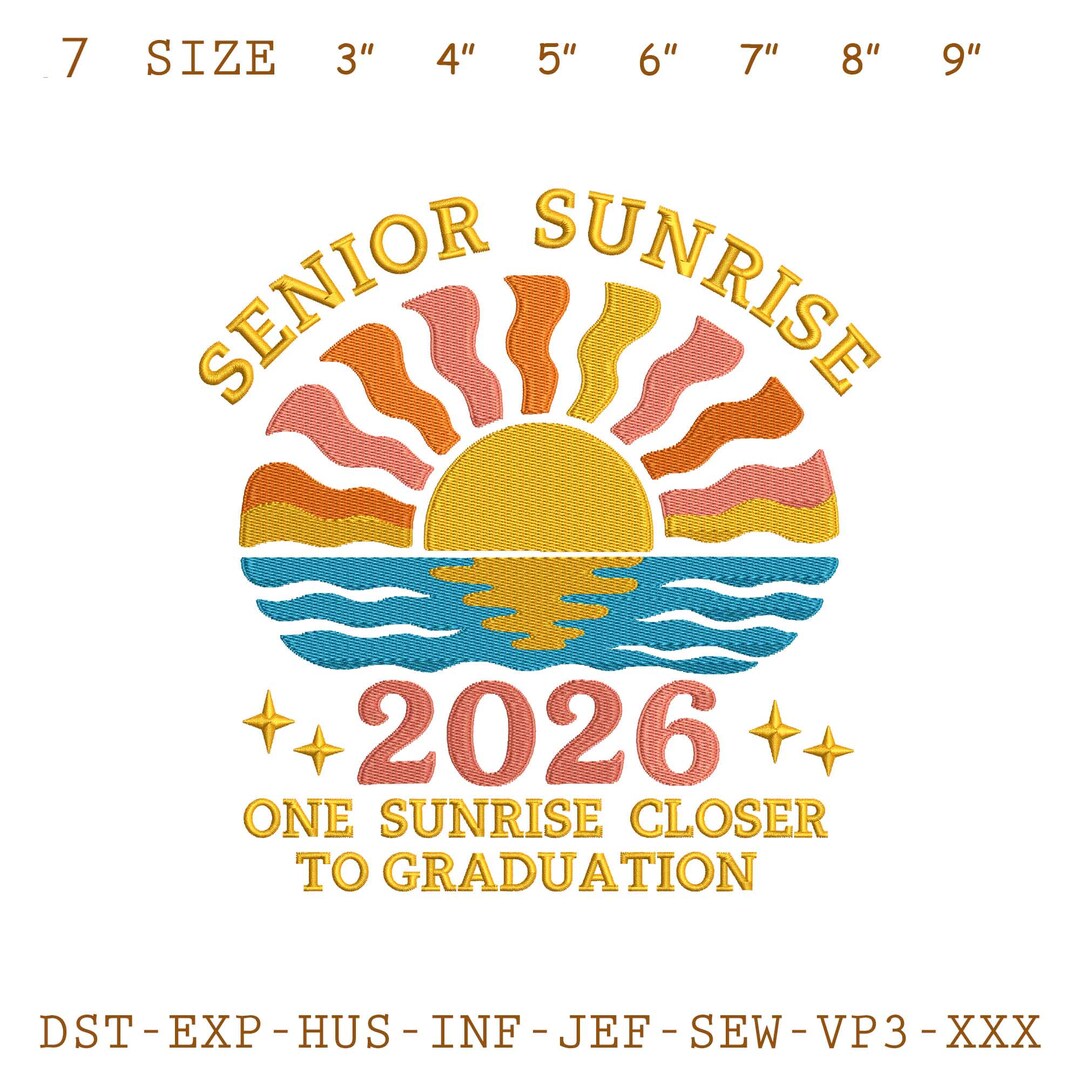 Senior Sunrise 2026 Embroidery Design: Graduation Machine File (digital ...