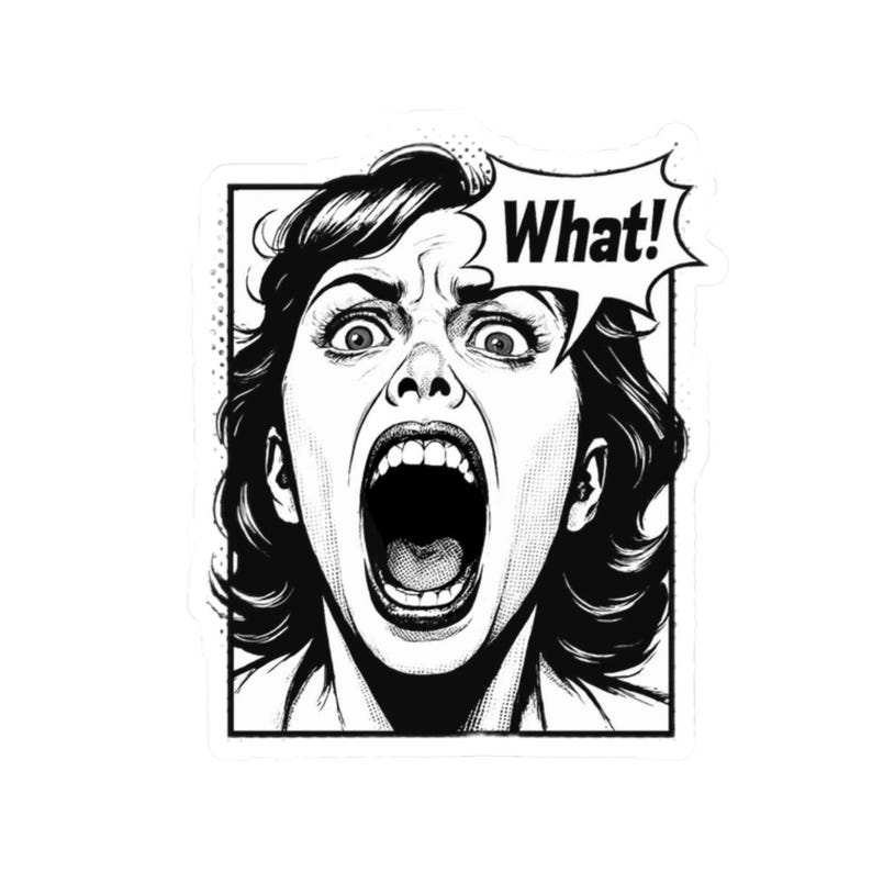 Vintage Angry Woman Saying WHAT Kiss-cut Stickers, Laptop Decal, Water ...