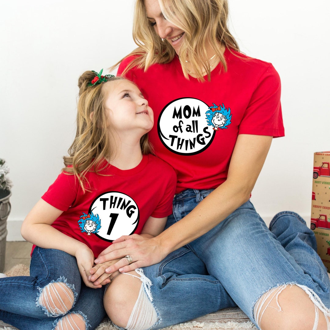 Custom Thing Shirts,mother of All Things,personalized Shirts, Thing 1,2 ...