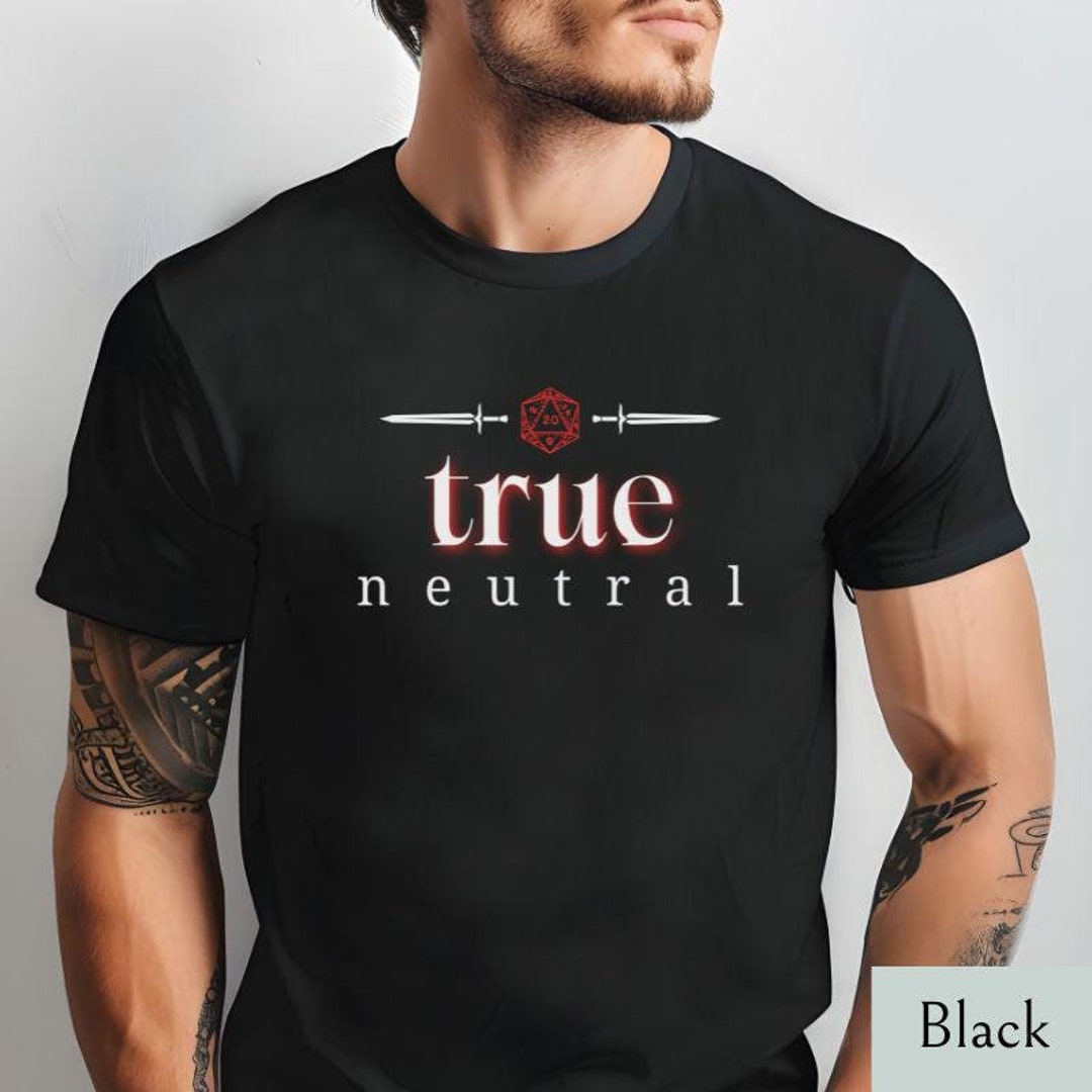 True Neutral, Dnd Tee, Role Playing Shirt, Gift for Gamers, D20 Shirt ...