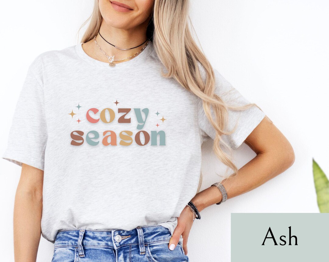 Cozy Season Shirt, Cute Fall Shirt, Cute Soft Shirt, Cozy Shirt, Women ...