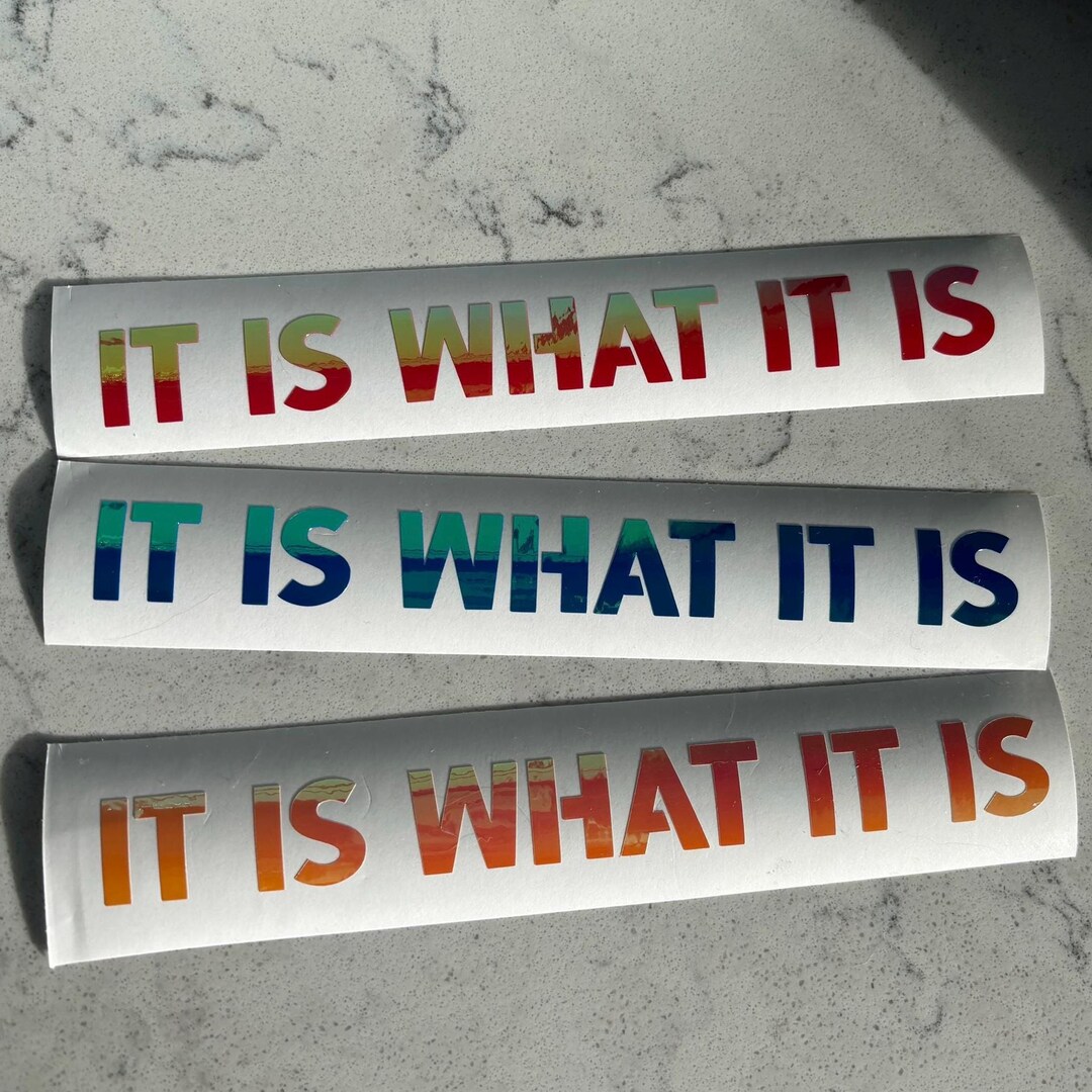 It is What It is Decal -funny Decal - Bumper Sticker - Vinyl Decal ...