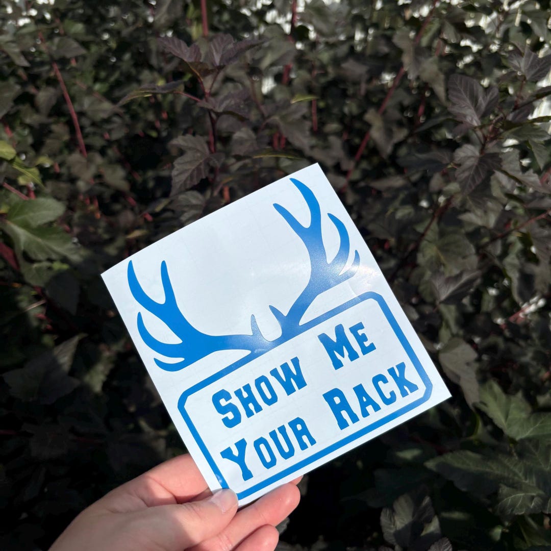 Funny Decal Show Me Your Rack - Etsy