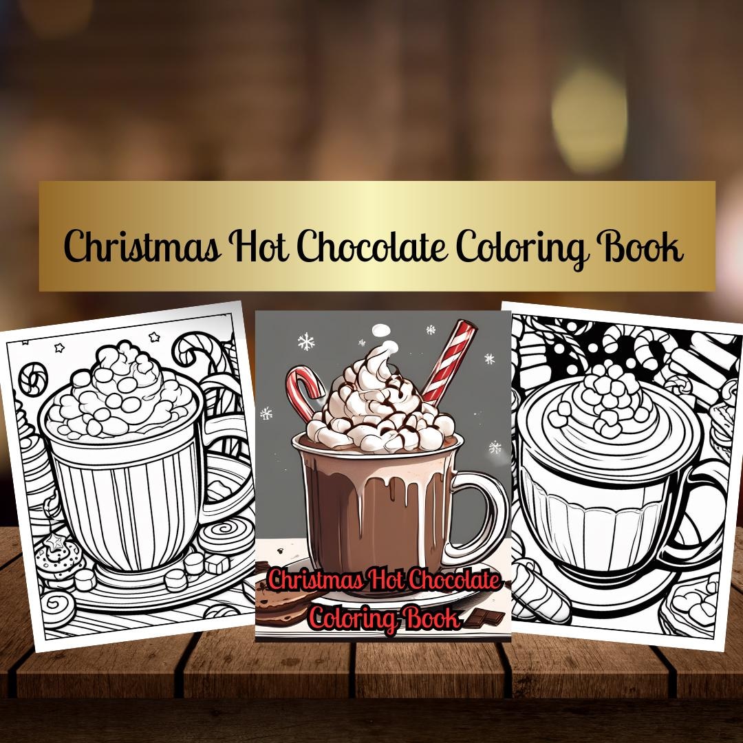 Hot Chocolate Coloring Pages | Cozy Winter Digital Download | Fun ...