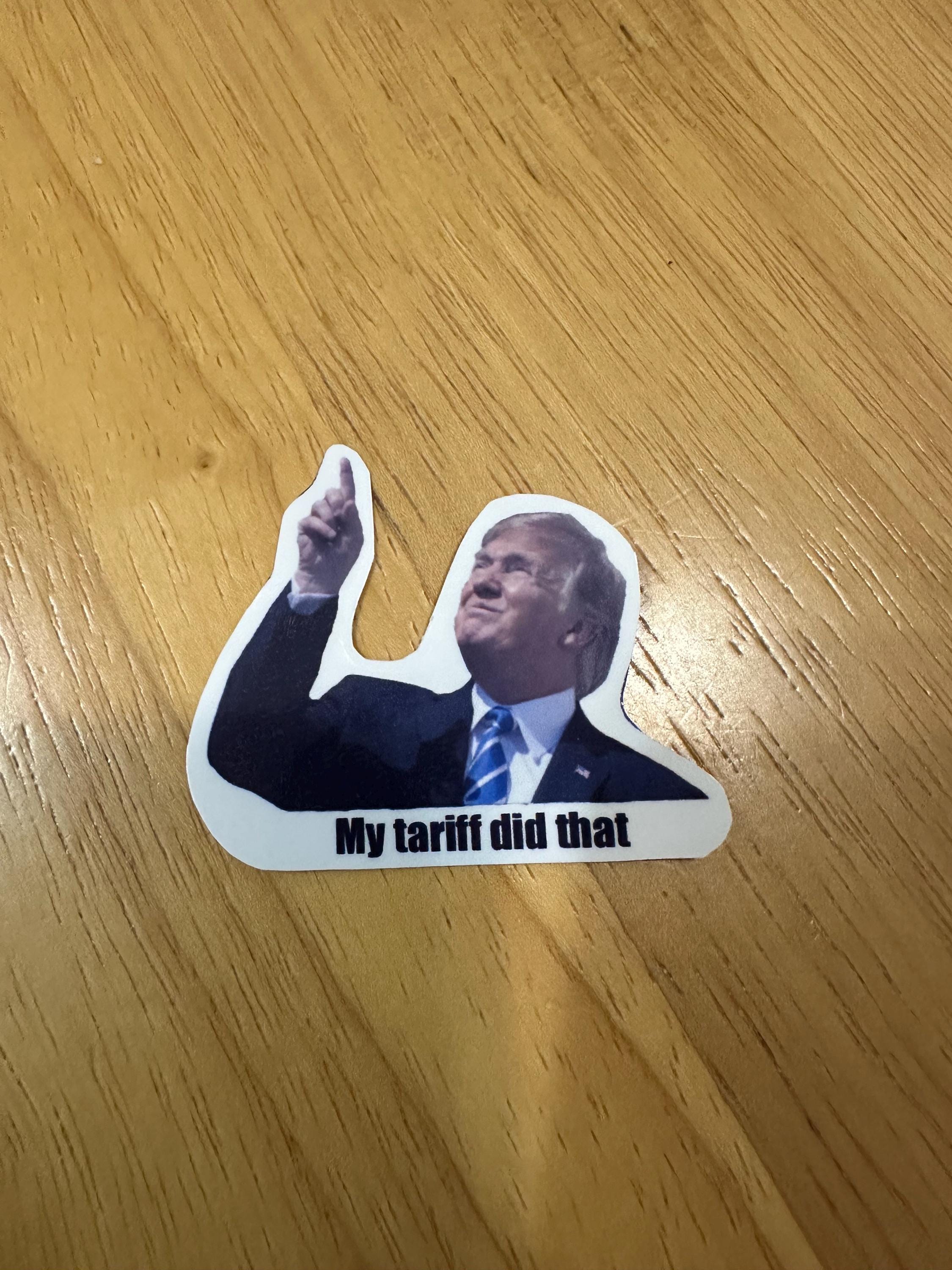 Trump Political Meme Sticker | Did the Price Go Down Yet? | My Tariff ...
