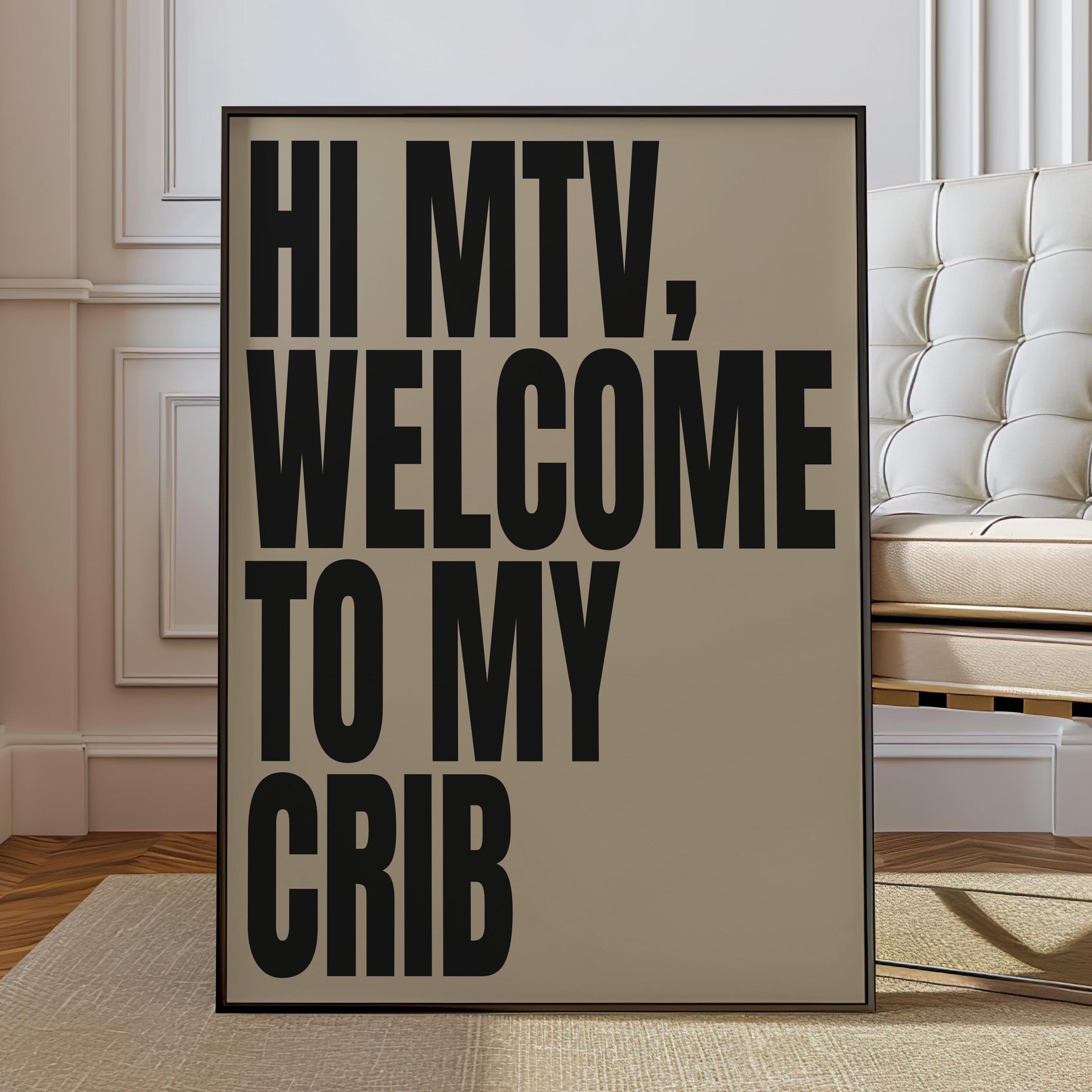 Hi MTV Welcome to My Crib, MTV Poster, New House Gift, Typography ...