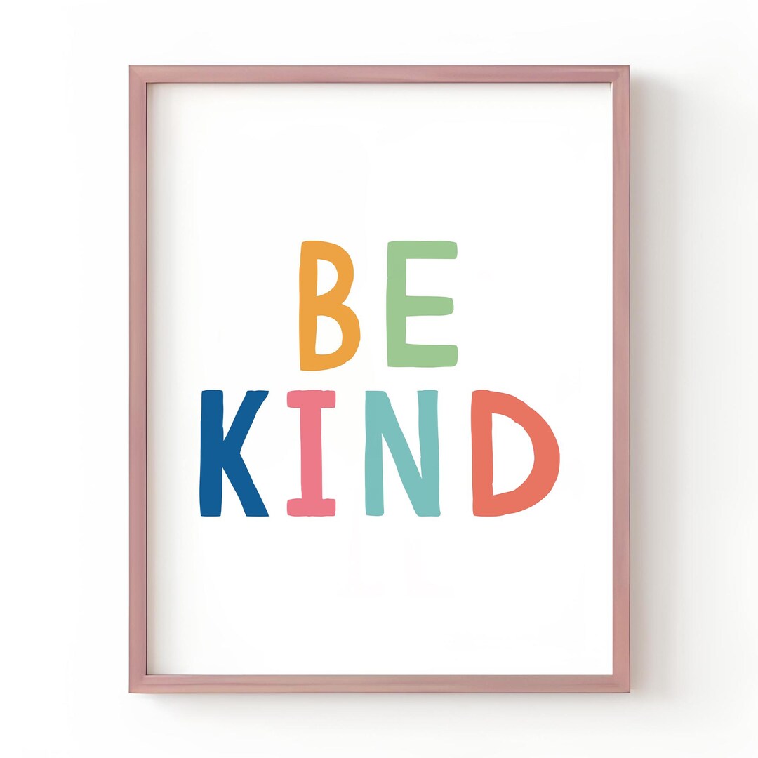 BE KIND - Simple and Heartfelt Poster Promoting Kindness and Compassion ...