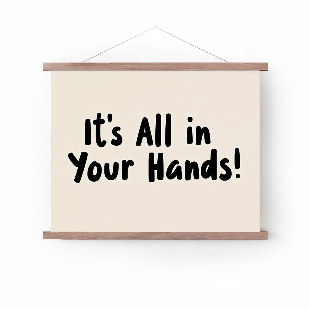 Its All in Your Hands Motivational Wall Art for Home or Office ...