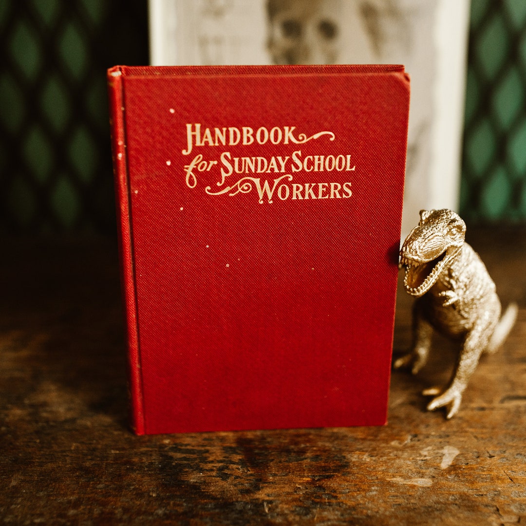 Handbook for Sunday School Workers - 1907 - Children's Ministry -church ...