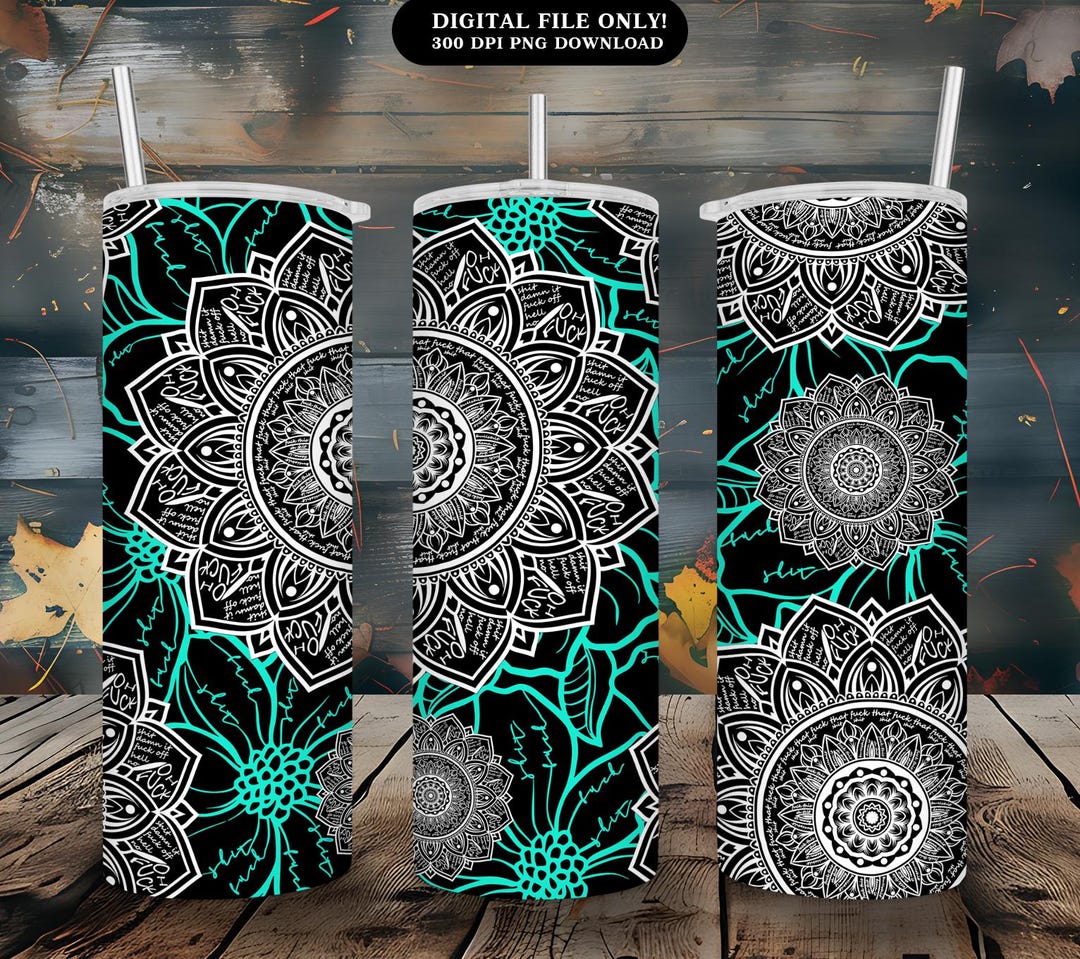 Cuss Word Mandala Tumbler Design: 20 Oz Sublimation Wrap (PNG Digital ...