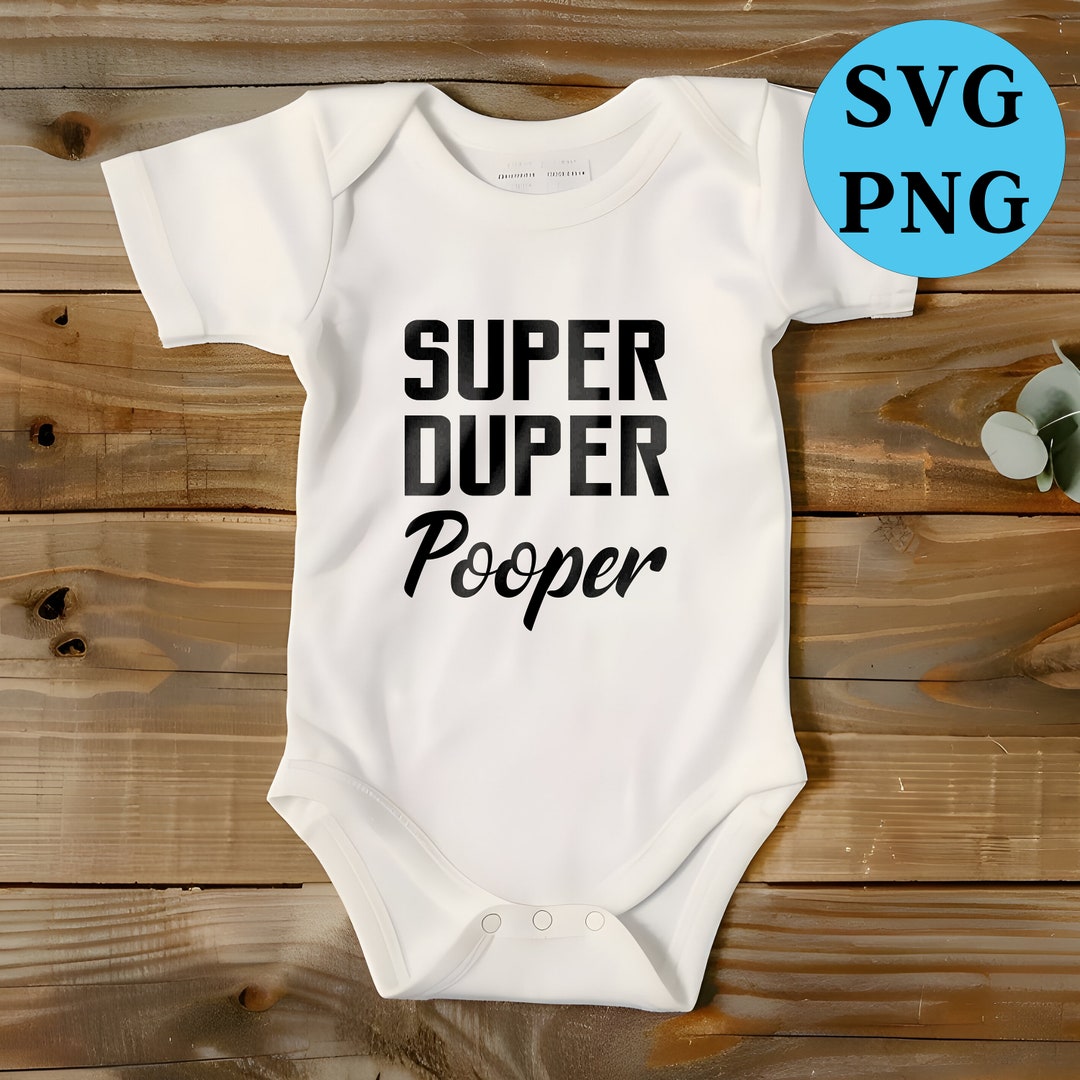 Super Duper Pooper SVG PNG Graphic, Funny Svg Png File, Svg and Png ...