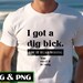 I Got a Dig Bick Tshirt Design for Men, Sarcasm Design for Tshirt ...