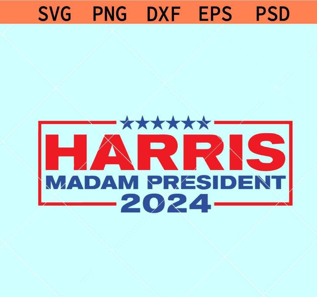 Kamala Harris SVG PNG, Kamala Harris President SVG, Kamala for ...