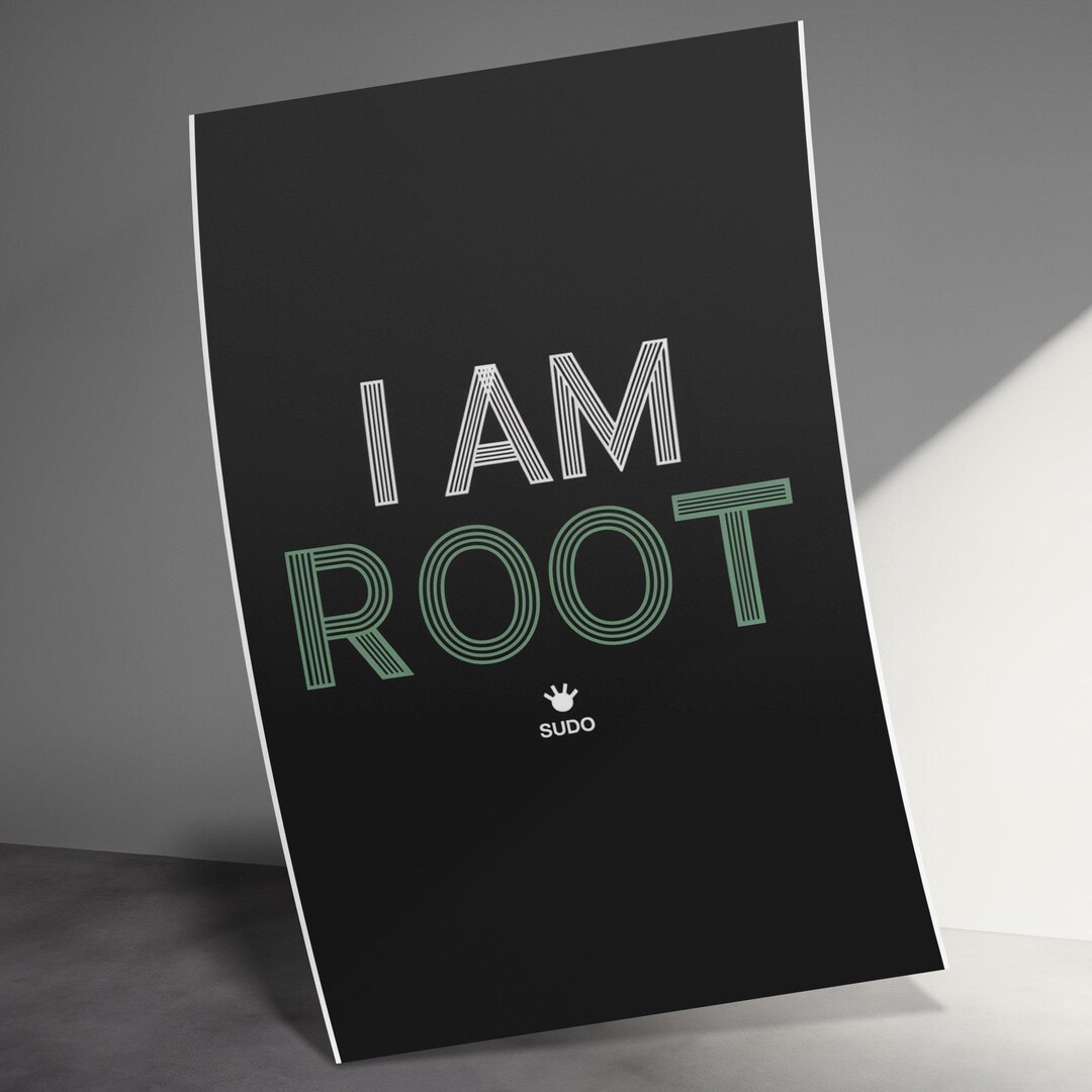 I Am Root Poster, Geek Wall Art, Programmer Gift, Coding Humor Print ...