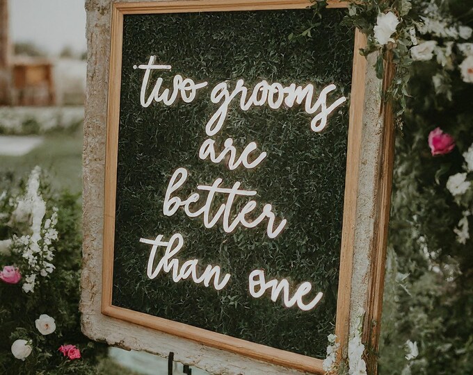 Two Grooms Are Better Than One Neon Sign, Gay Wedding Sign, Two Grooms ...