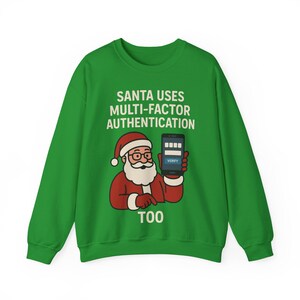 Santa Uses Multi-factor Authentication Funny Tech Christmas Sweatshirt ...