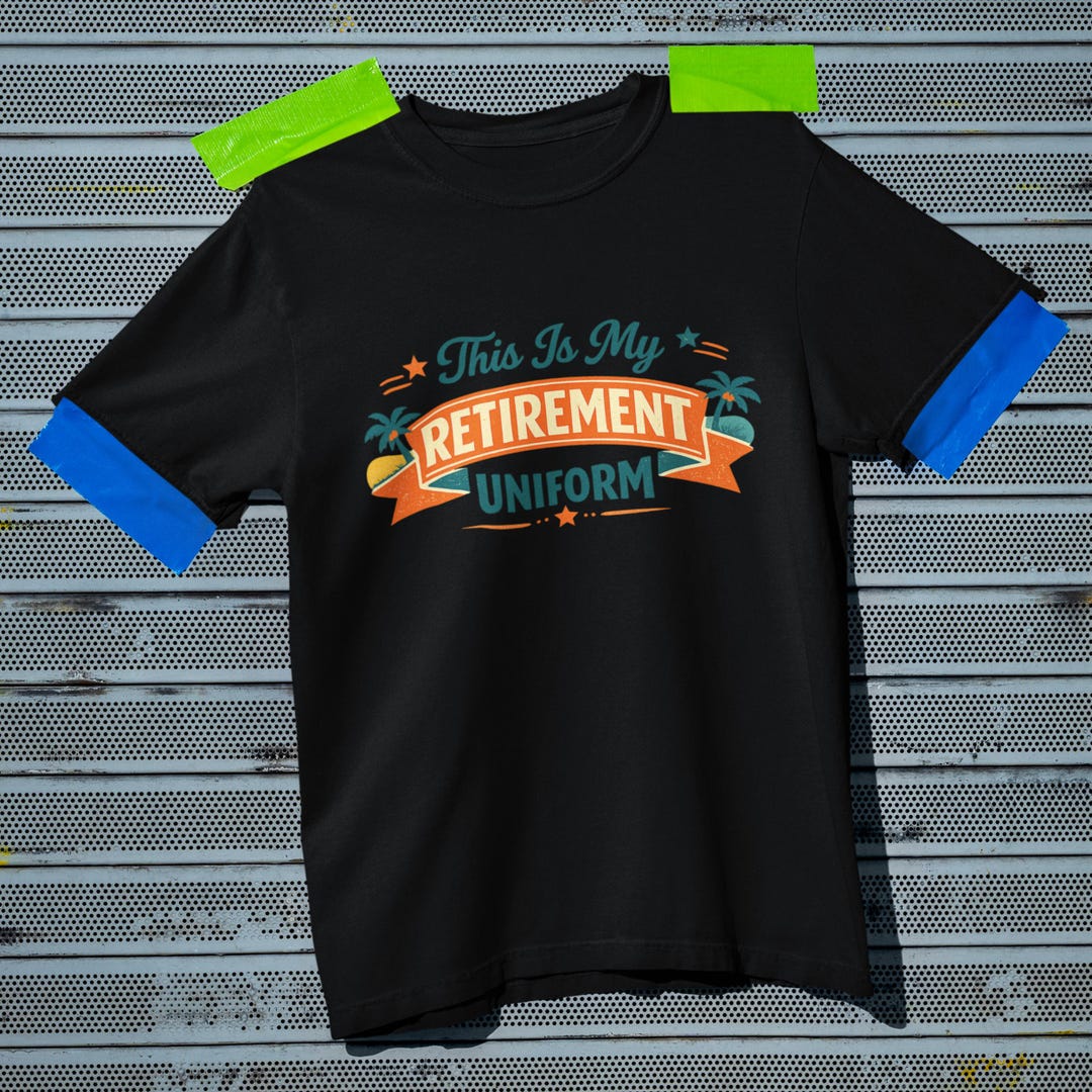 This is My Retirement Uniform Shirt | Funny Retirement Tee | Comfort ...