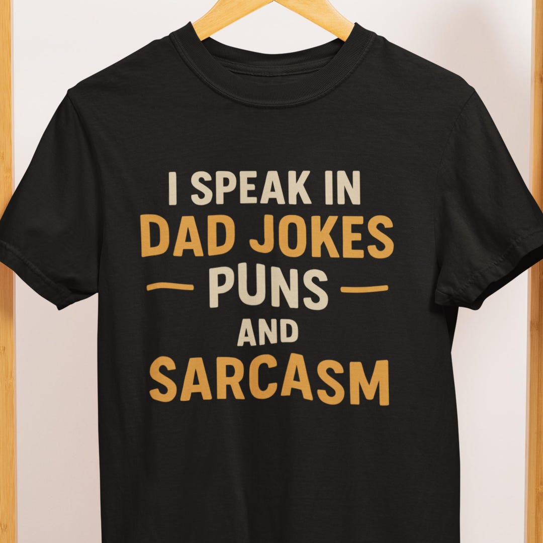 Funny Dad Jokes Puns Sarcasm Shirt Comfort Colors 1717 Tee - Etsy
