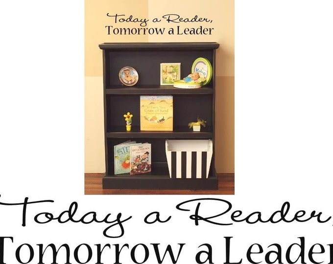 Today a Reader Tomorrow a Leader Vinyl Lettering Wall Saying HAVE 61 ...
