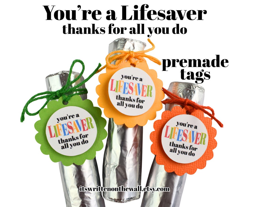 Premade You're a Lifesaver Gift Tags, Office Staff, Employee & Coworker ...