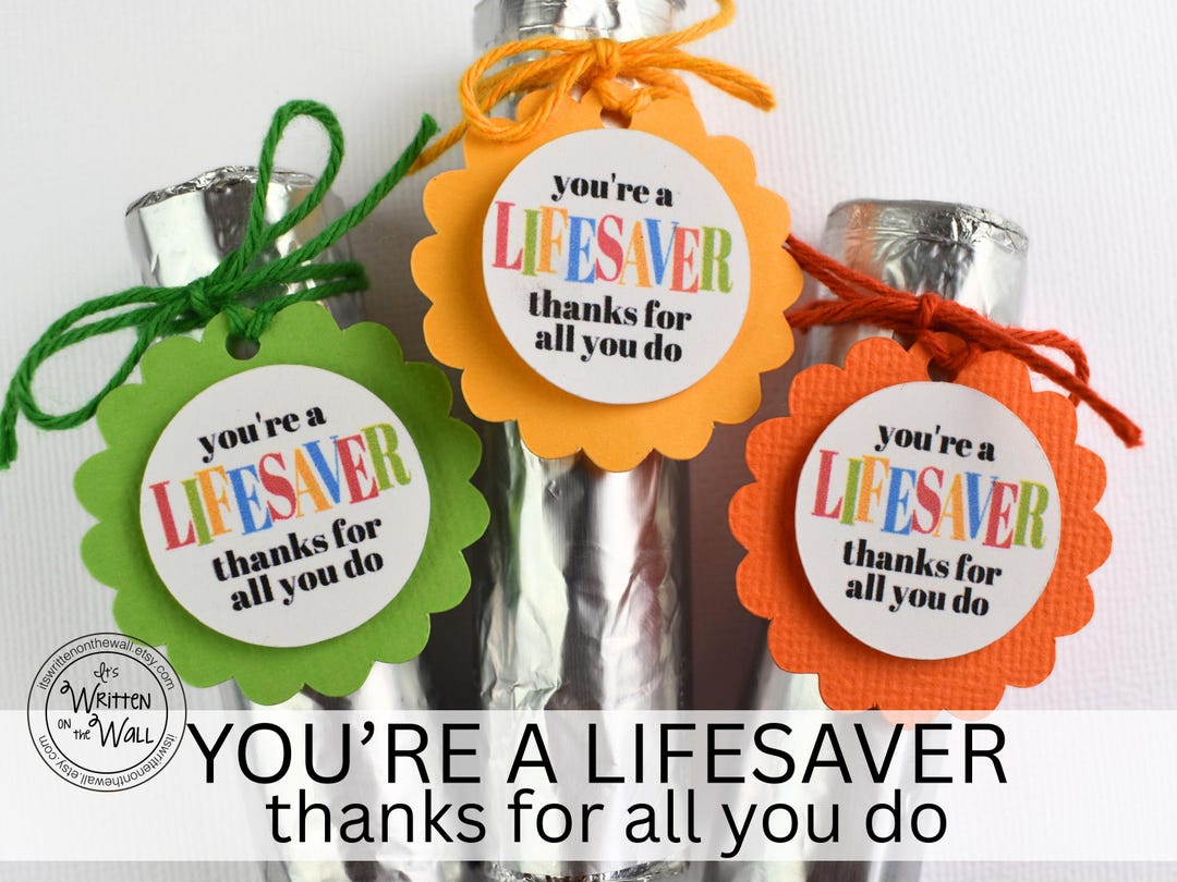 Pre-made "you're a Lifesaver" Gift Tags: Employee & Coworker ...