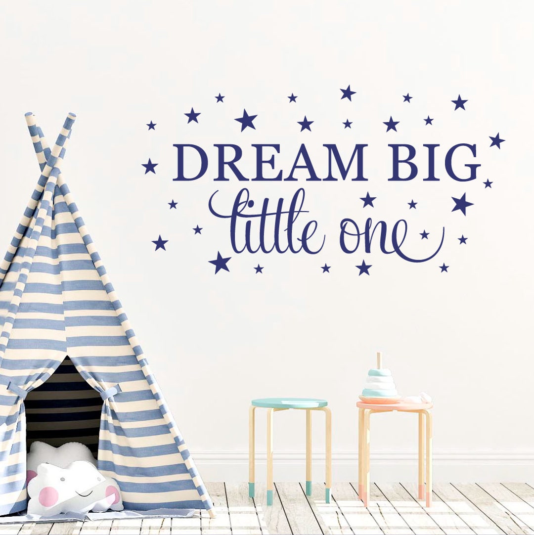 Dream Big Little One Wall Decal Quote, Stars Nursery Vinyl Art, Custom ...