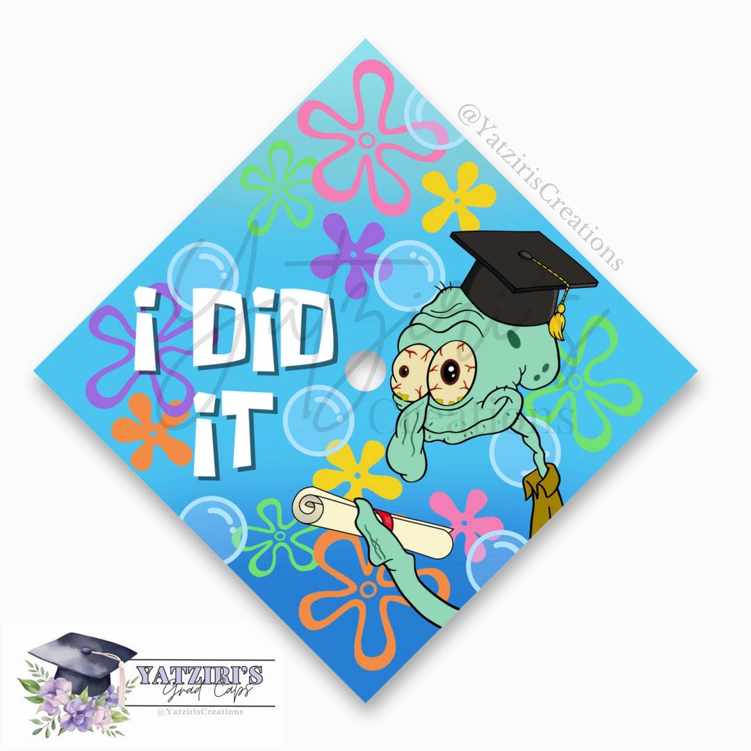 I Did It Printed Graduation Cap Topper, Squidward Meme Funny Cartoon ...
